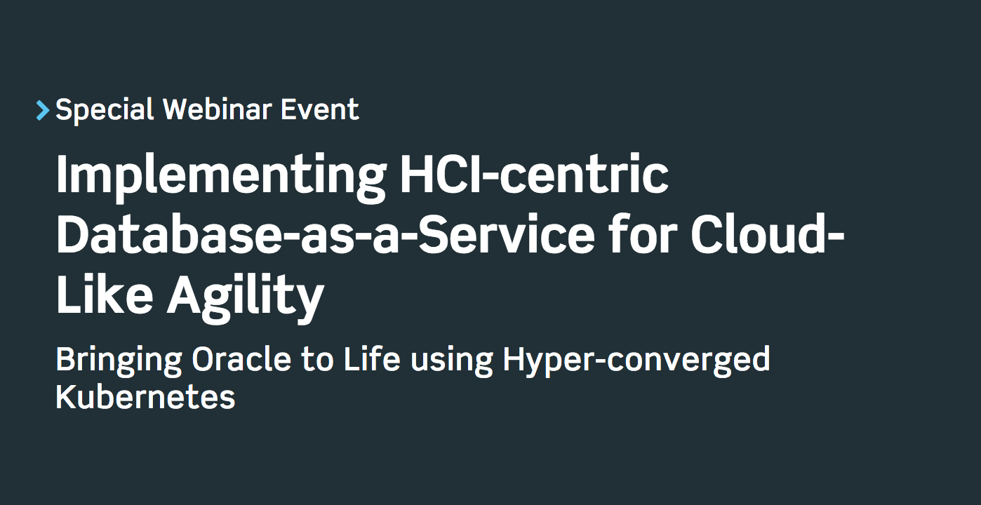 Webinar: Implementing HCI-centric Database-as-a-Service for Cloud-Like...