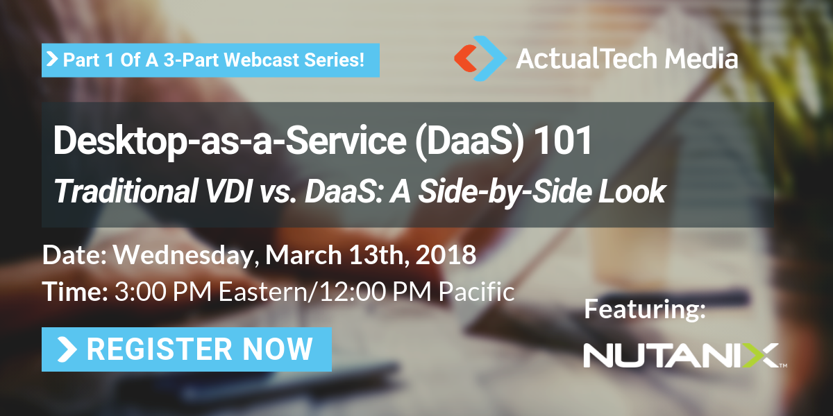 Webinar: Desktop-as-a-Service (DaaS) 101 Traditional VDI vs. DaaS: A S...