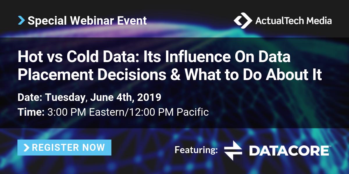 Webinar: Hot vs Cold Data: Its Influence On Data Placement Decisions