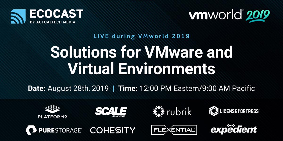 Webinar: Solutions for VMware and Virtual Environments -- LIVE During...