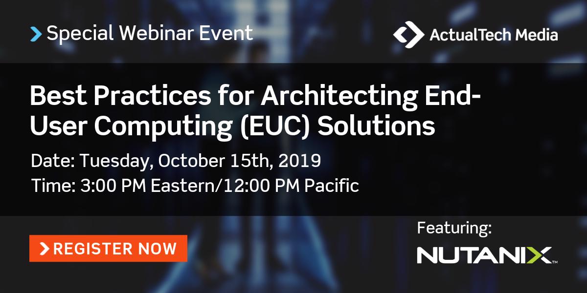 Webinar: Best Practices for Architecting End-User Computing (EUC) Solu...