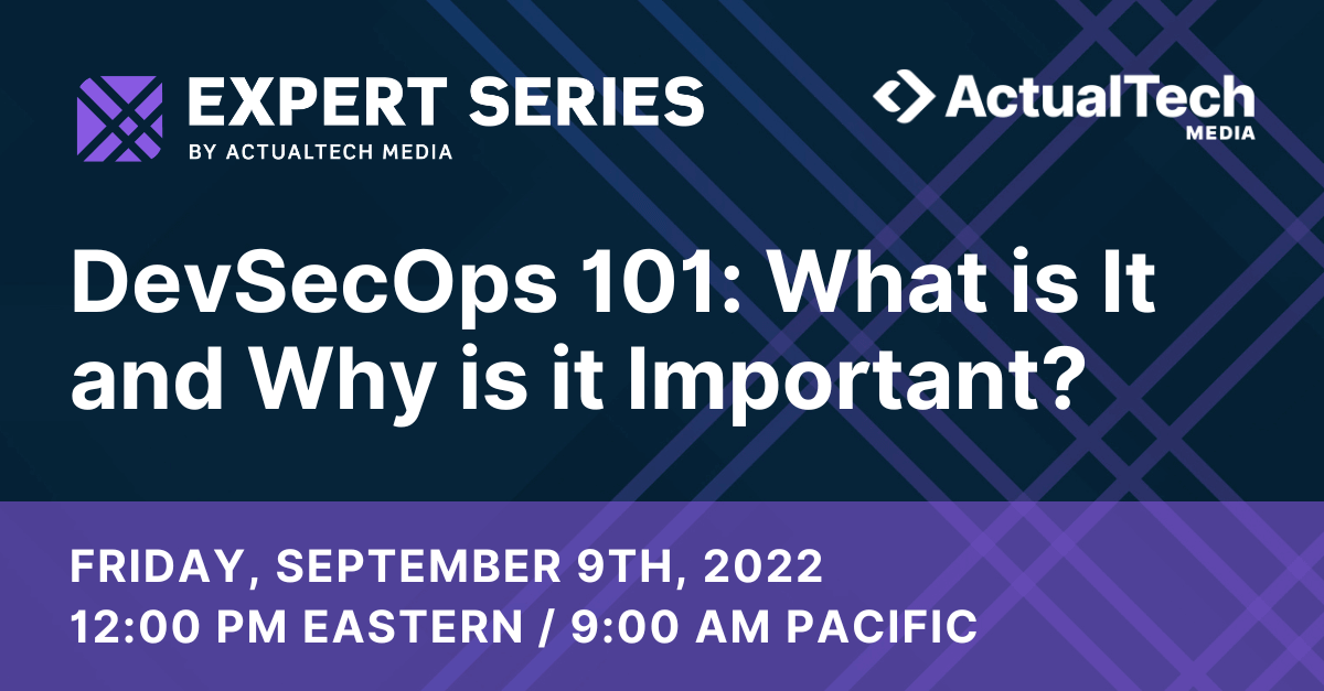 Webinar: DevSecOps 101: What is It and Why is it Important?