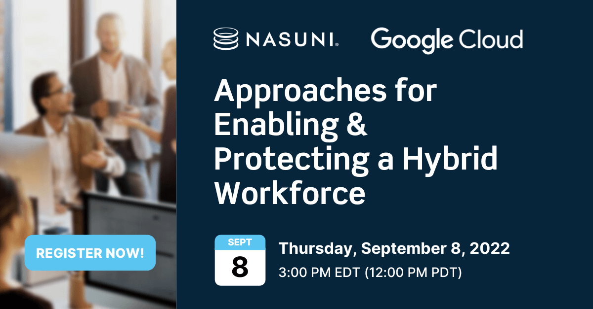Webinar: Approaches for Enabling & Protecting a Hybrid Workforce