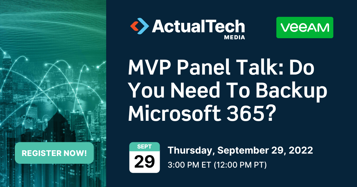 Webinar: MVP Panel Talk: Do You Need To Backup Microsoft 365?