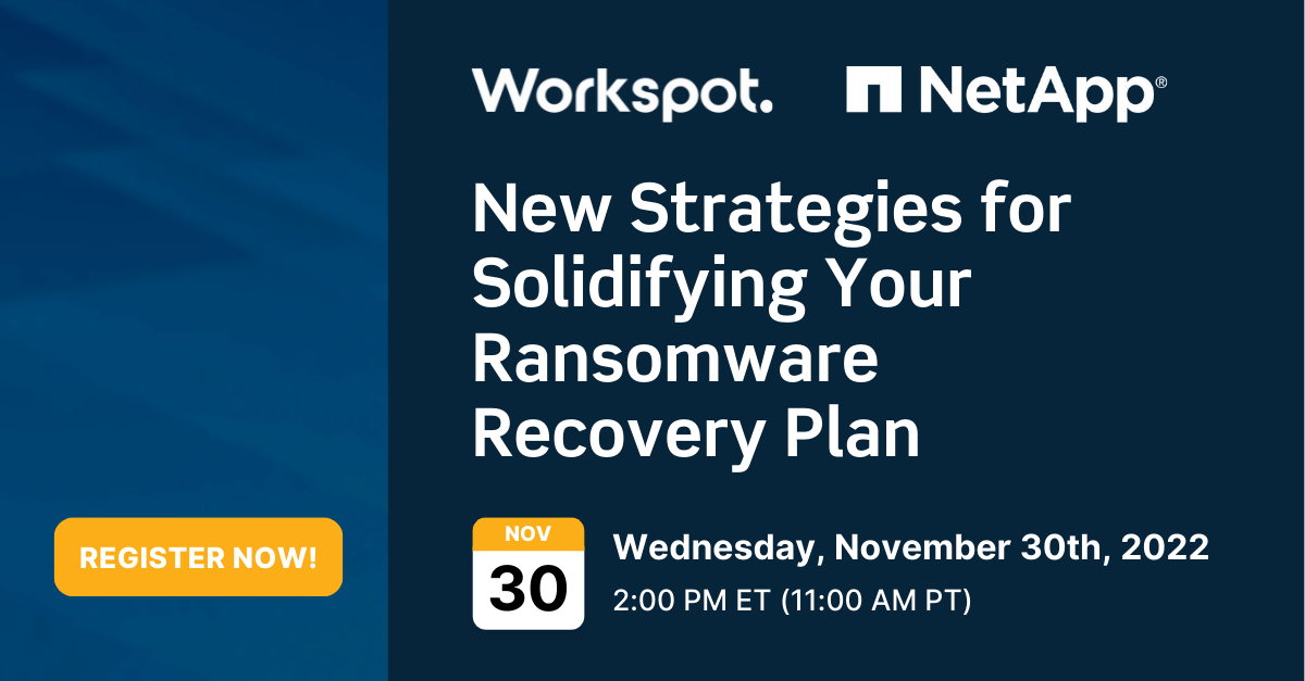Webinar: New Strategies for Solidifying Your Ransomware Recovery Plan