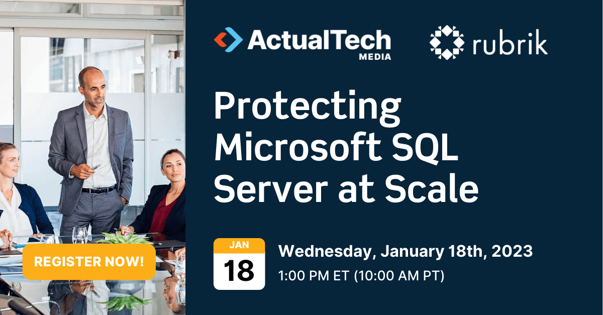 Webinar: Protecting Microsoft SQL Server at Scale