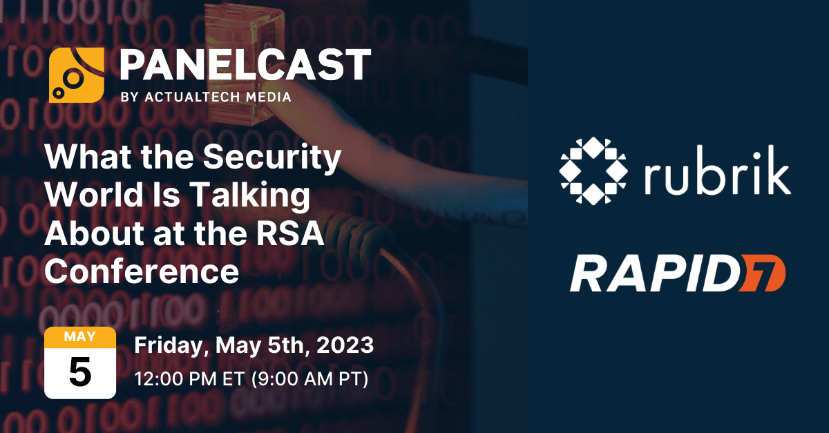 Webinar: What the Security World Is Talking About at the RSA Conferenc...