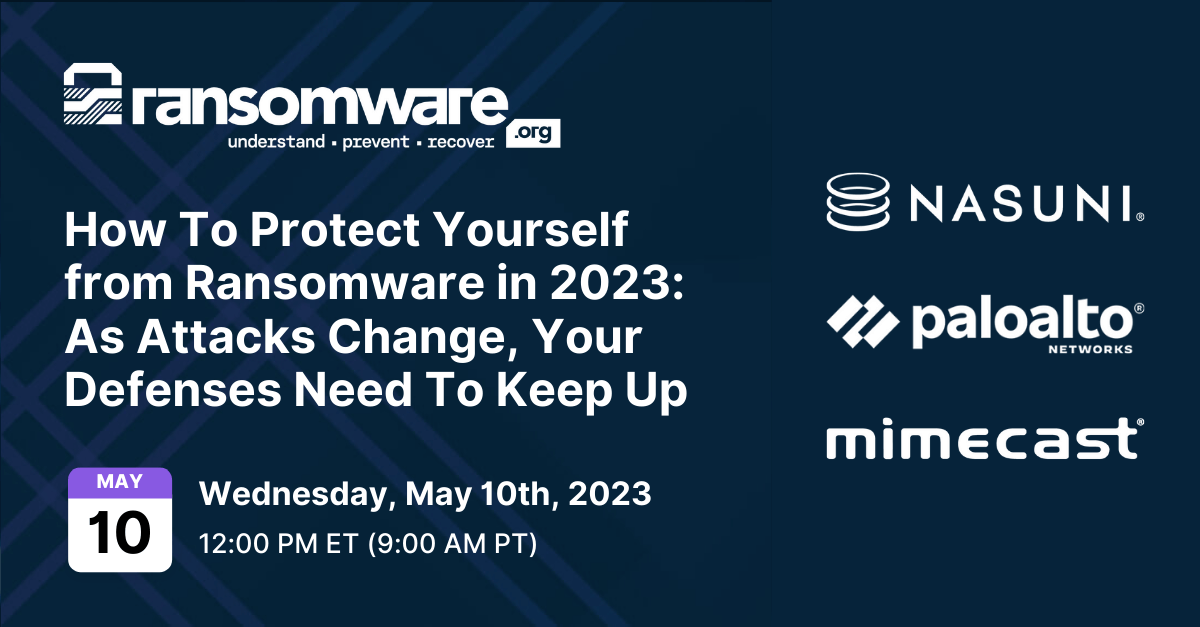 Webinar: How To Protect Yourself from Ransomware in 2023: As Attacks C...