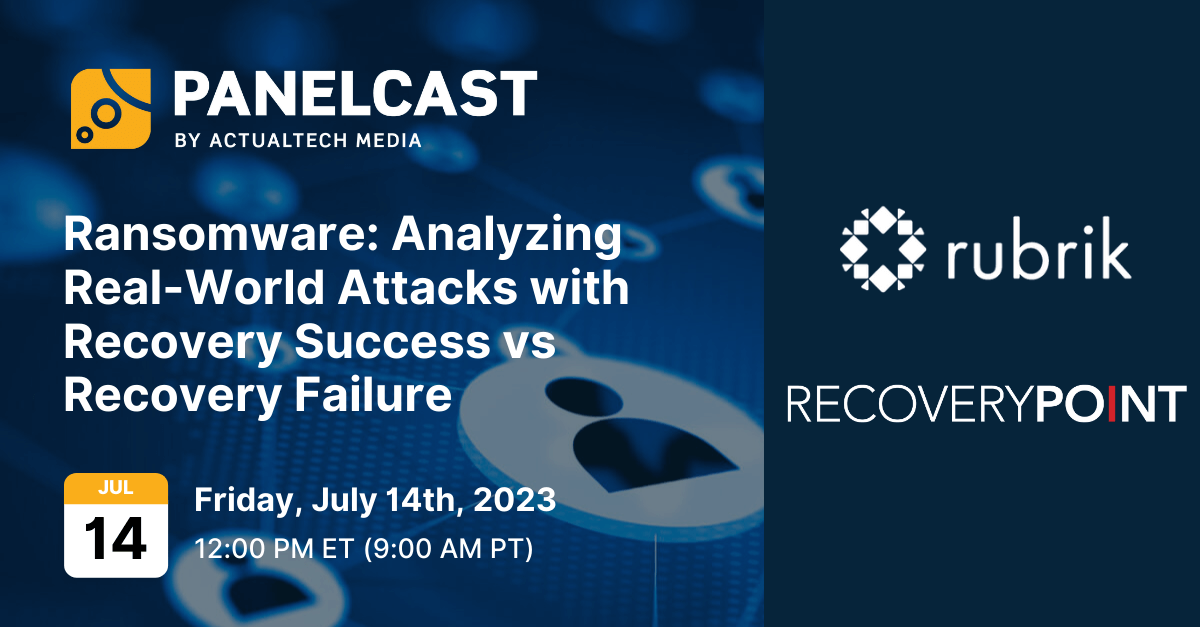 Webinar: Ransomware: Analyzing Real-World Attacks with Recovery Succes...