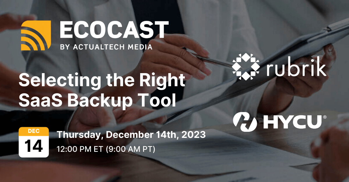 Webinar: Selecting the Right SaaS Backup Tool