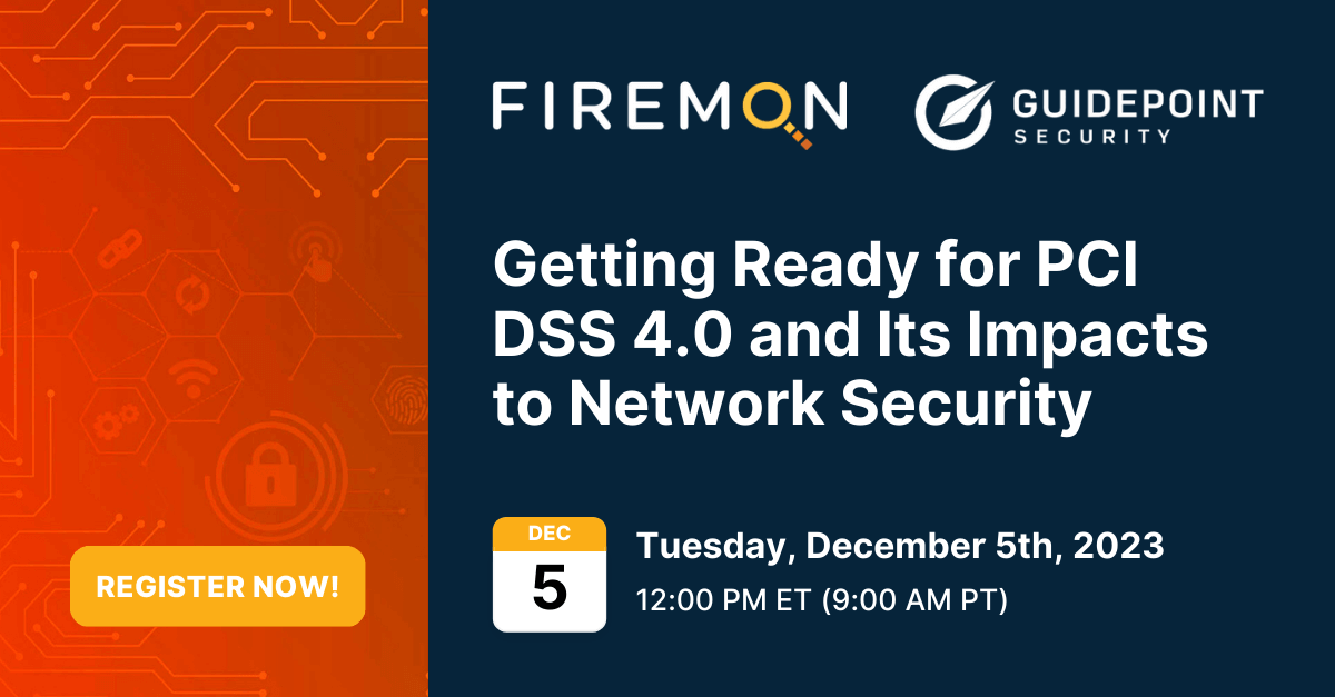 Webinar: Getting Ready for PCI DSS 4.0 and Its Impacts to Network Secu...