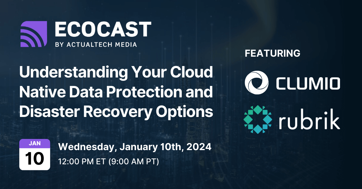 Webinar: Understanding Your Cloud Native Data Protection and Disaster...