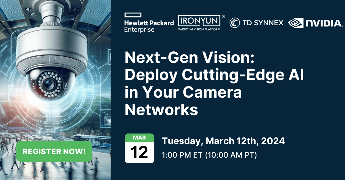 Webinar: Next-Gen Vision: Deploy Cutting-Edge AI in Your Camera Networ...