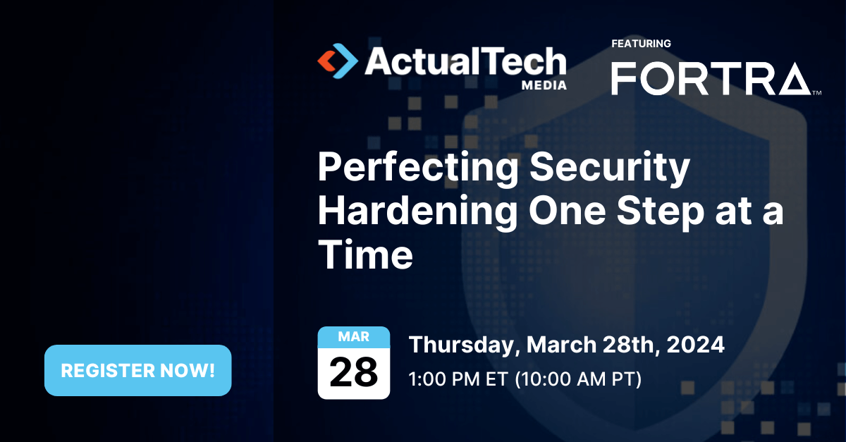 Webinar: Perfecting Security Hardening One Step at a Time