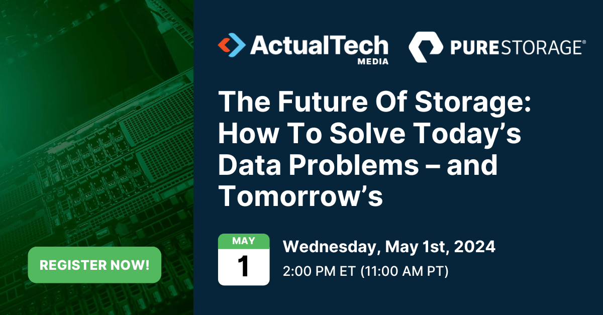 Webinar: The Future Of Storage: How To Solve Today’s Data Proble...