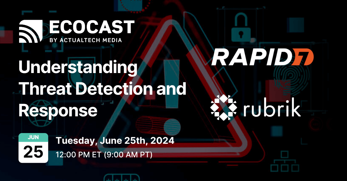 Webinar: Understanding Threat Detection and Response