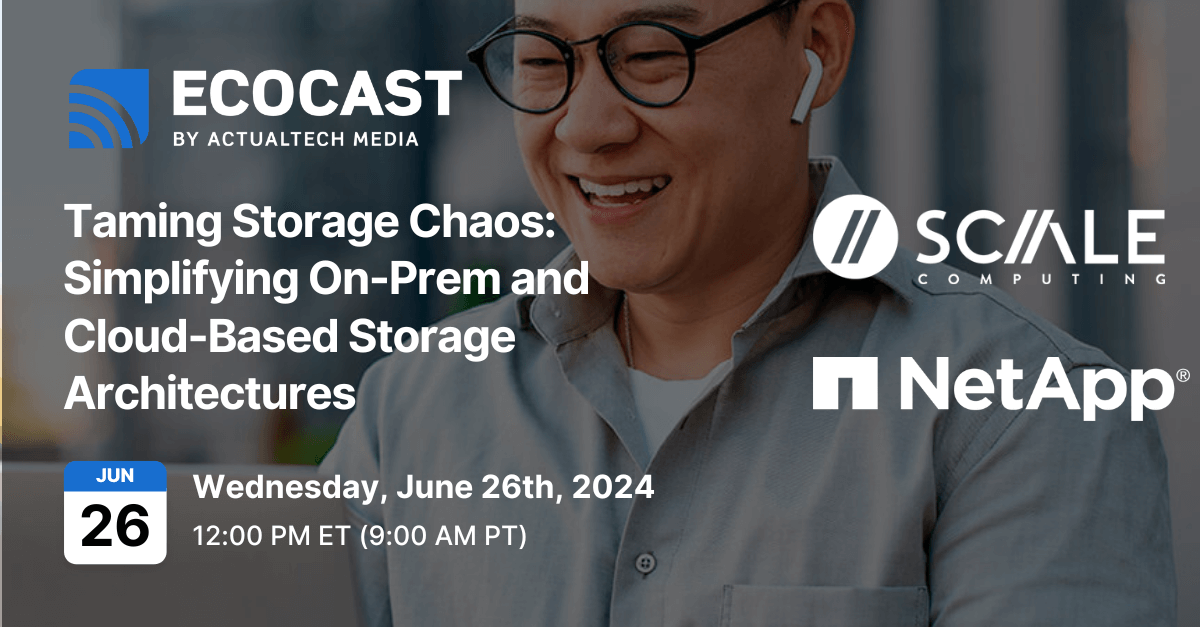 Webinar: Taming Storage Chaos: Simplifying On-Prem and Cloud-Based Sto...