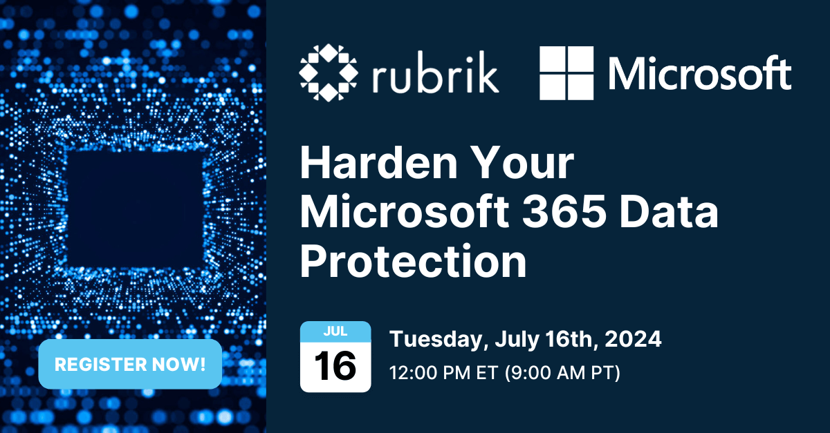 Webinar: Harden Your Microsoft 365 Data Protection