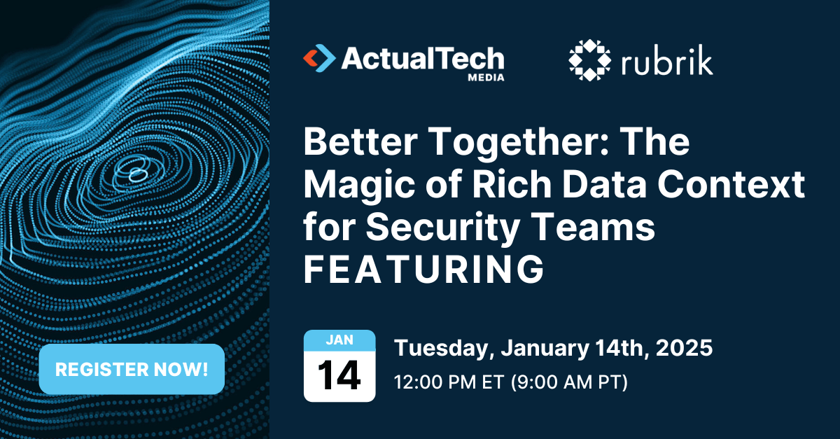 Webinar: Better Together: The Magic of Rich Data Context for Security...