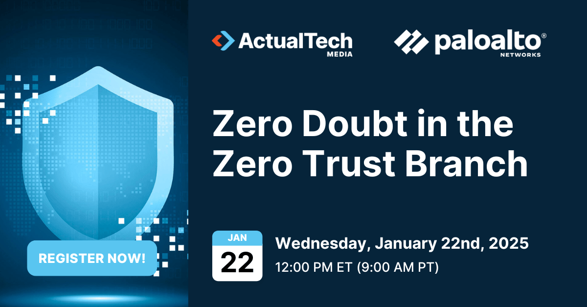 Webinar: Zero Doubt in the Zero Trust Branch