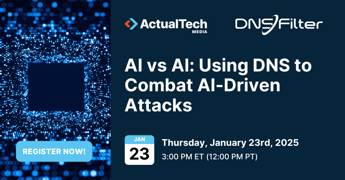 Webinar: AI vs AI: Using DNS to Combat AI-Driven Attacks