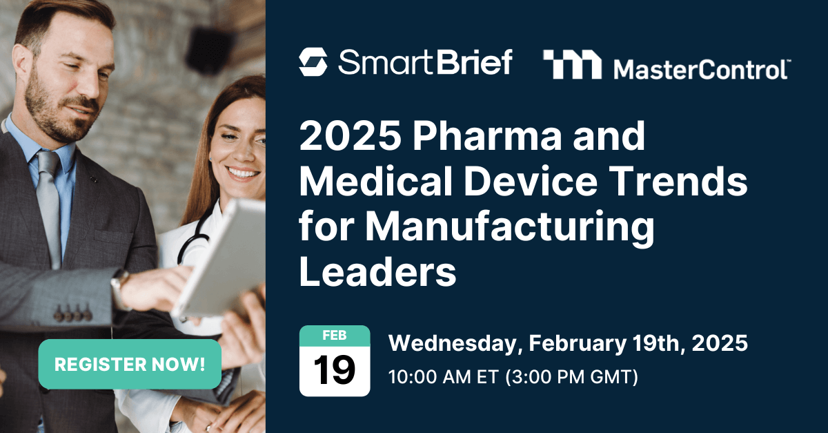 Webinar: 2025 Pharma and Medical Device Trends for Manufacturing Leade...