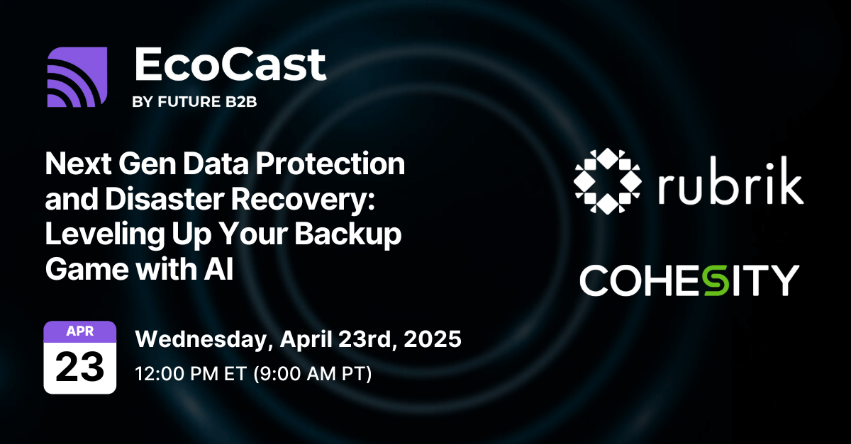 Webinar: Next Gen Data Protection and Disaster Recovery: Leveling Up Y...